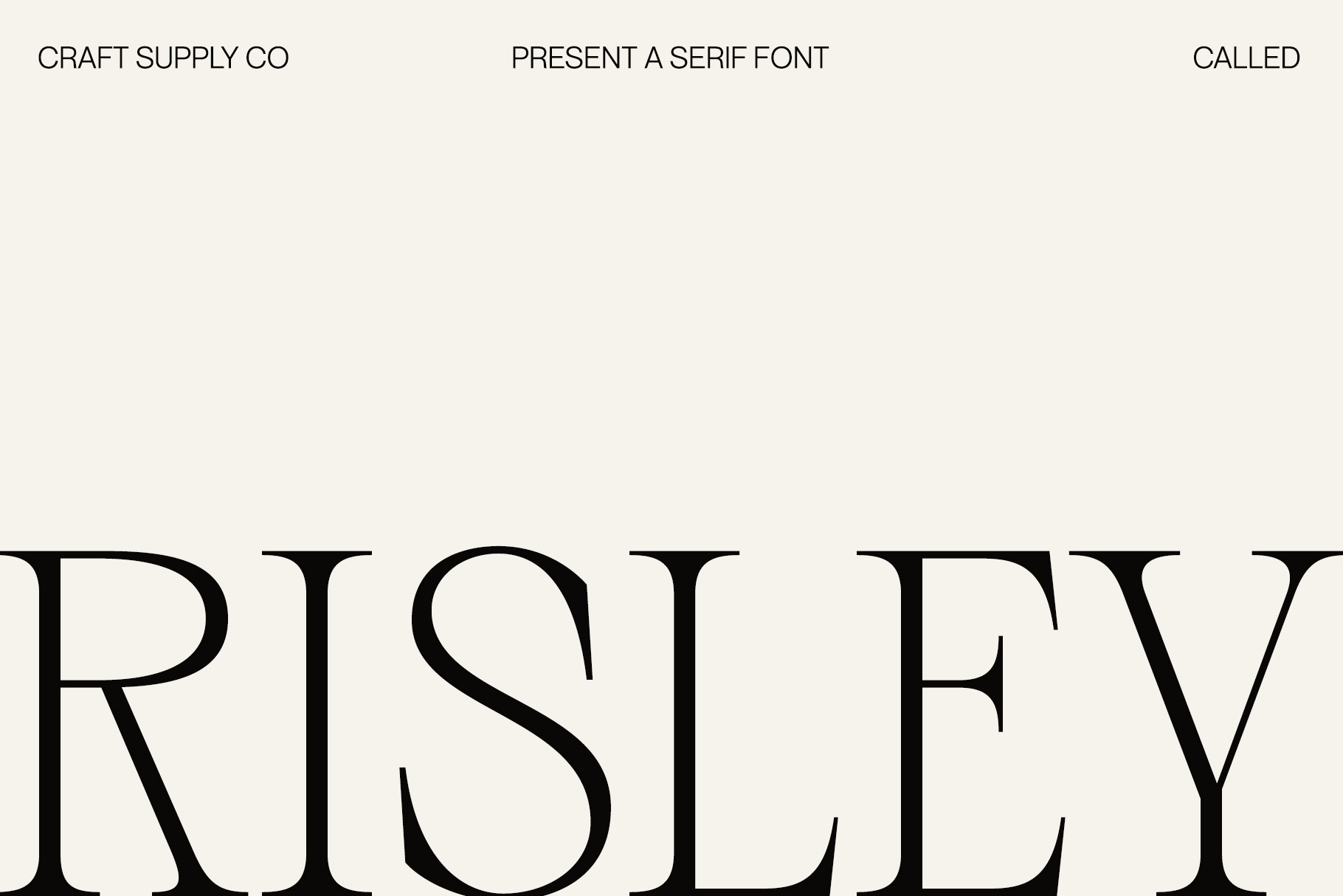 Risley - Classic Editorial Font - Craft Supply Co