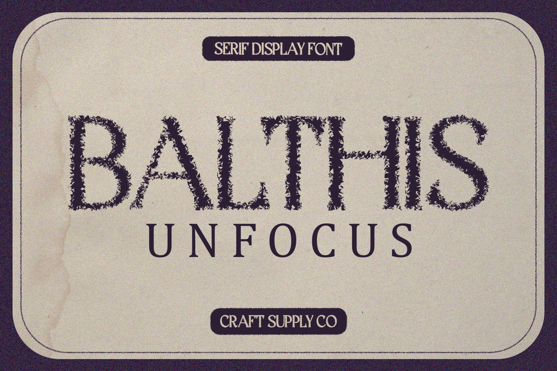 Balthis Unfocus: Captivating Blurry Serif Font - Craft Supply Co