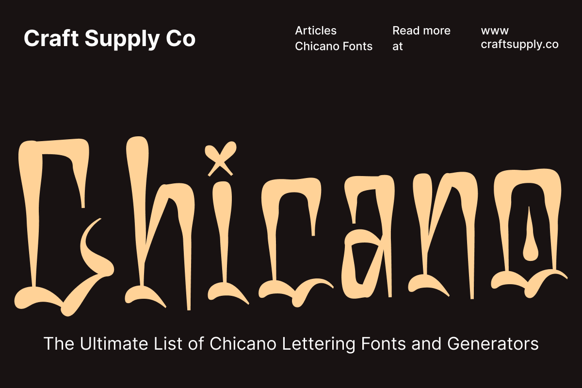 The Ultimate List of Chicano Lettering Fonts and Generators - Craft ...