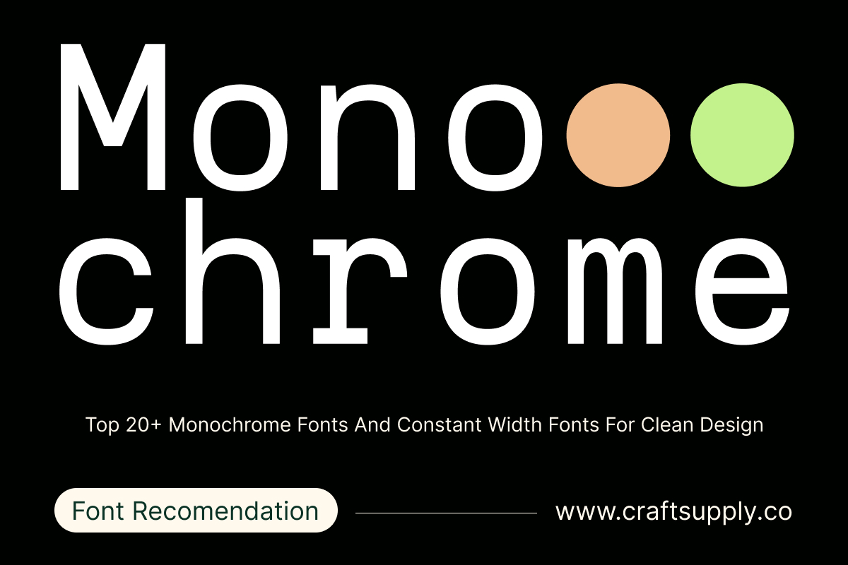 Top 20+ Monochrome Fonts and Constant Width Fonts for Clean Design ...