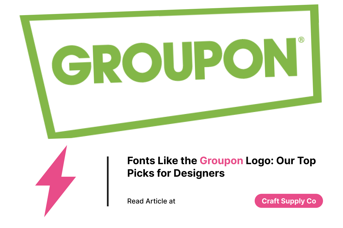 Fonts Like the Groupon Logo: Our Top Picks for Designers - Craft Supply Co