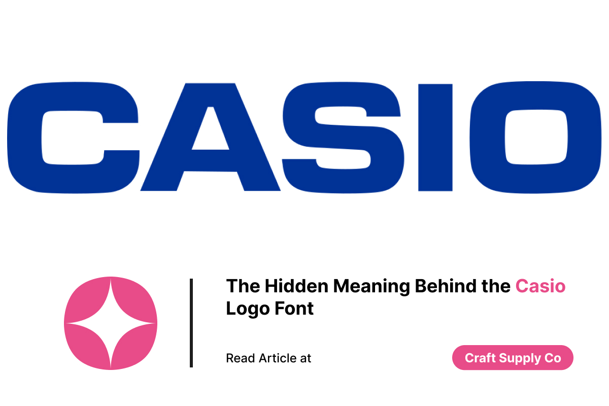 The Hidden Meaning Behind the Casio Logo Font - Craft Supply Co