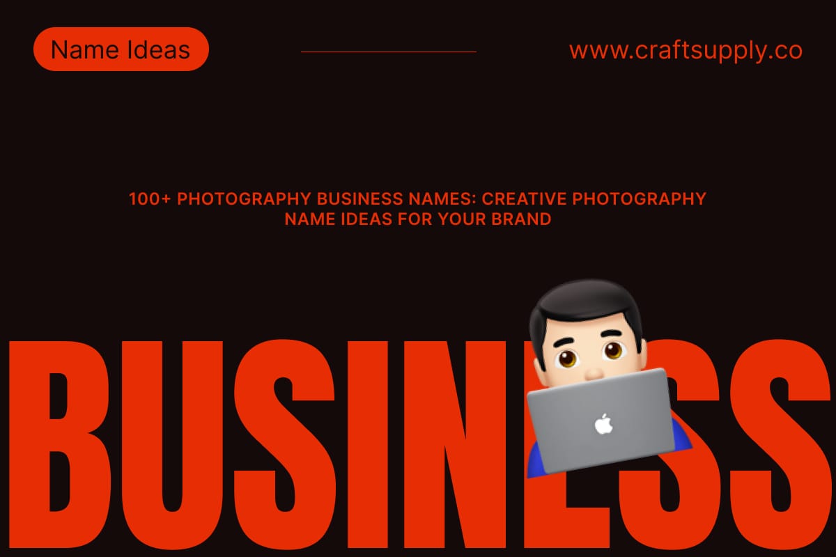 100+ Photography Business Names: Creative Photography Name Ideas for ...