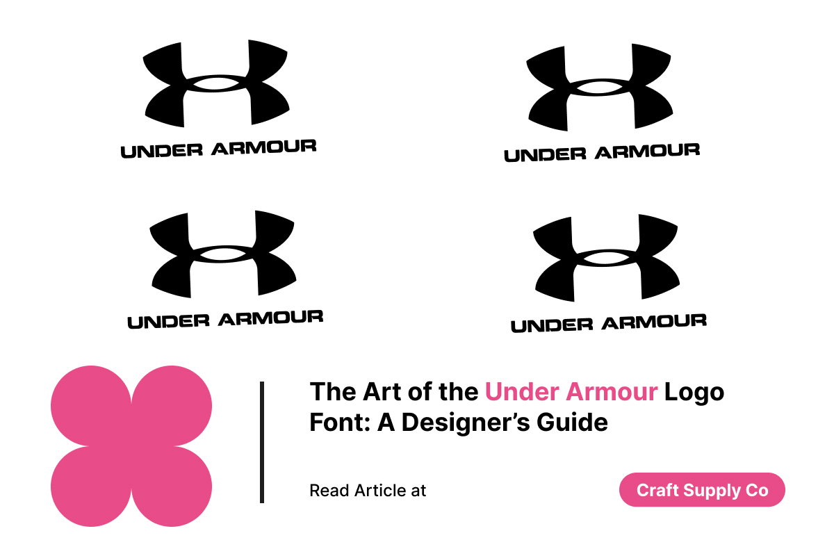 The Art of the Under Armour Logo Font: A Designer’s Guide - Craft Supply Co