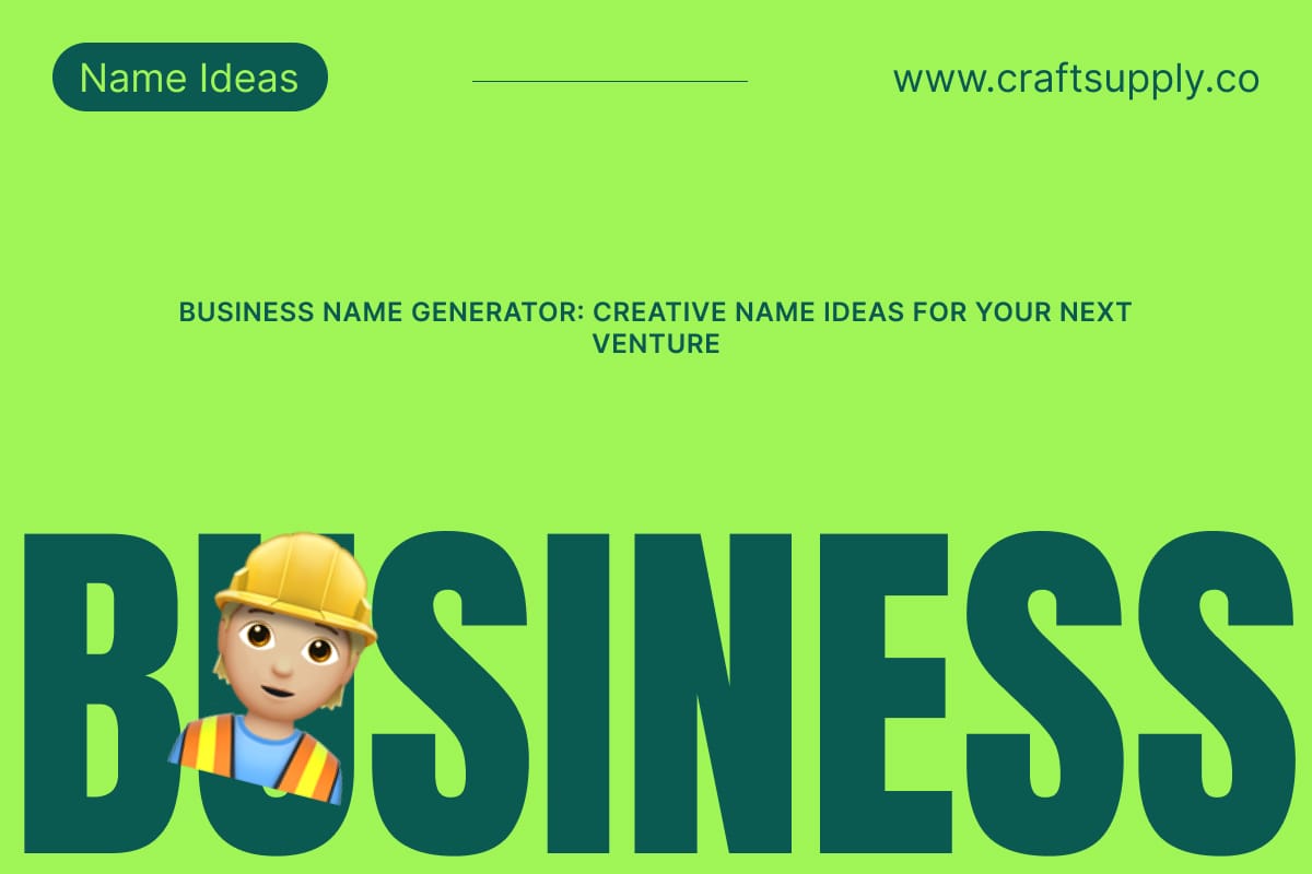 Business Name Generator: Creative Name Ideas for Your Next Venture ...