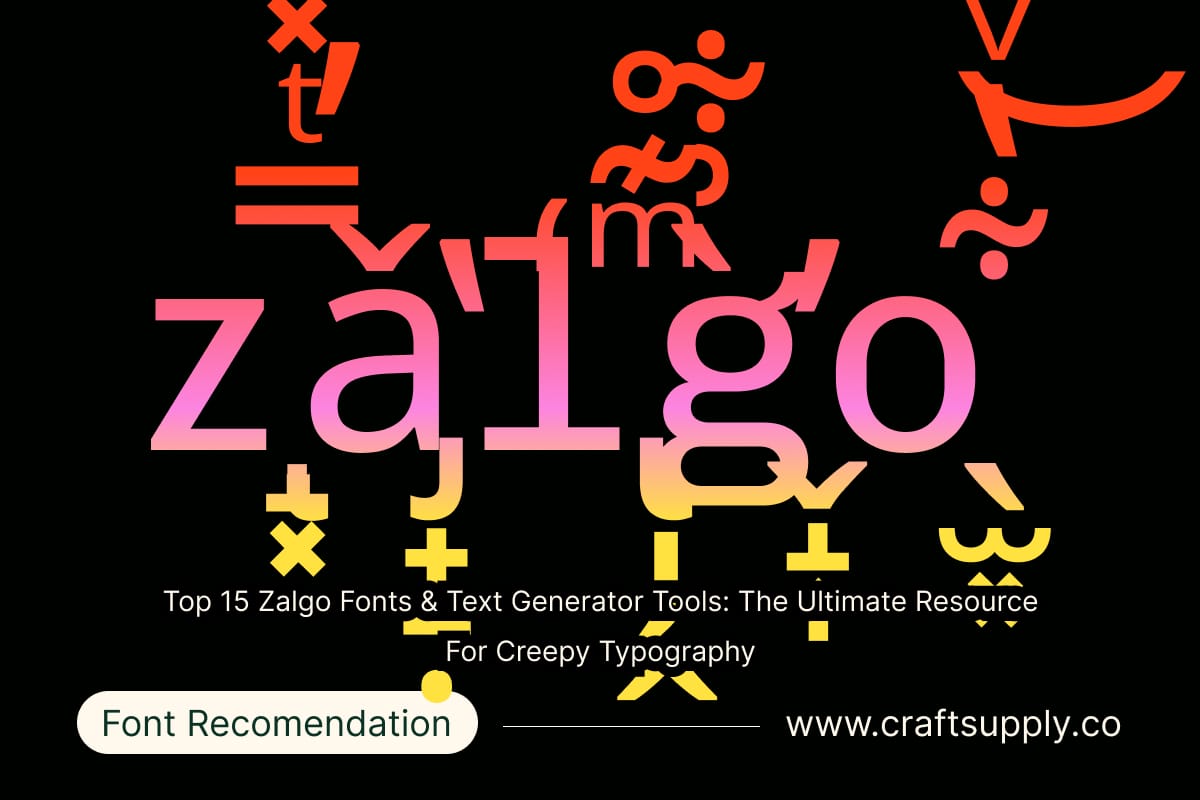 Top 15 Zalgo Fonts & Text Generator Tools: The Ultimate Resource for Creepy Typography - Craft ...