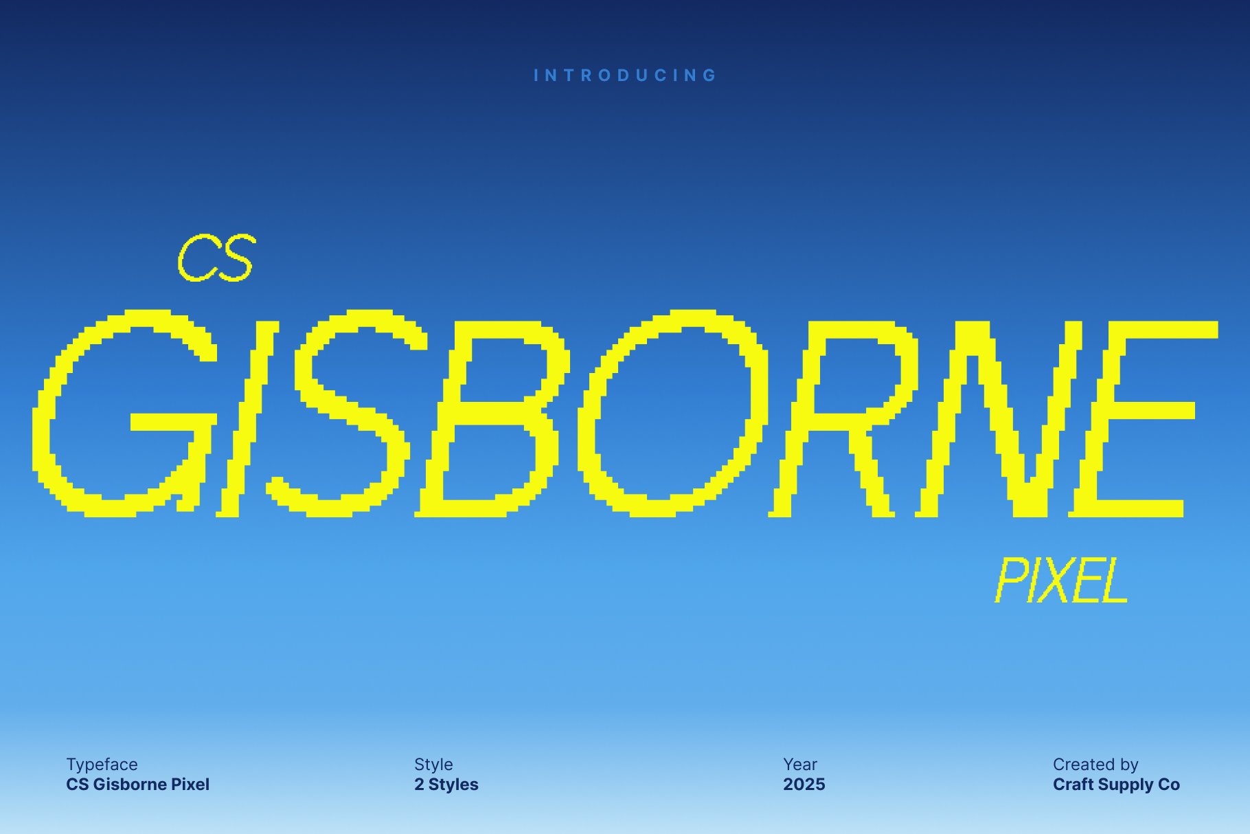 CS Gisborne Pixel – Modern Grotesque Pixel Sans Serif
