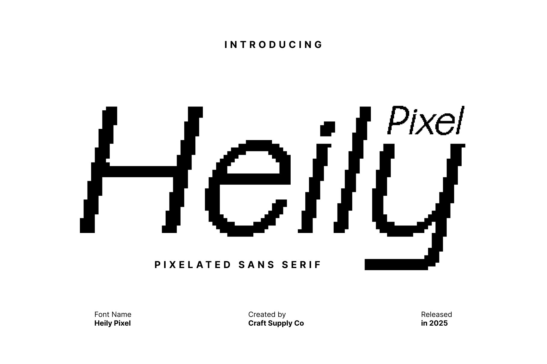 Heily Pixel – Modern Grotesque Sans Serif with Pixel Flair