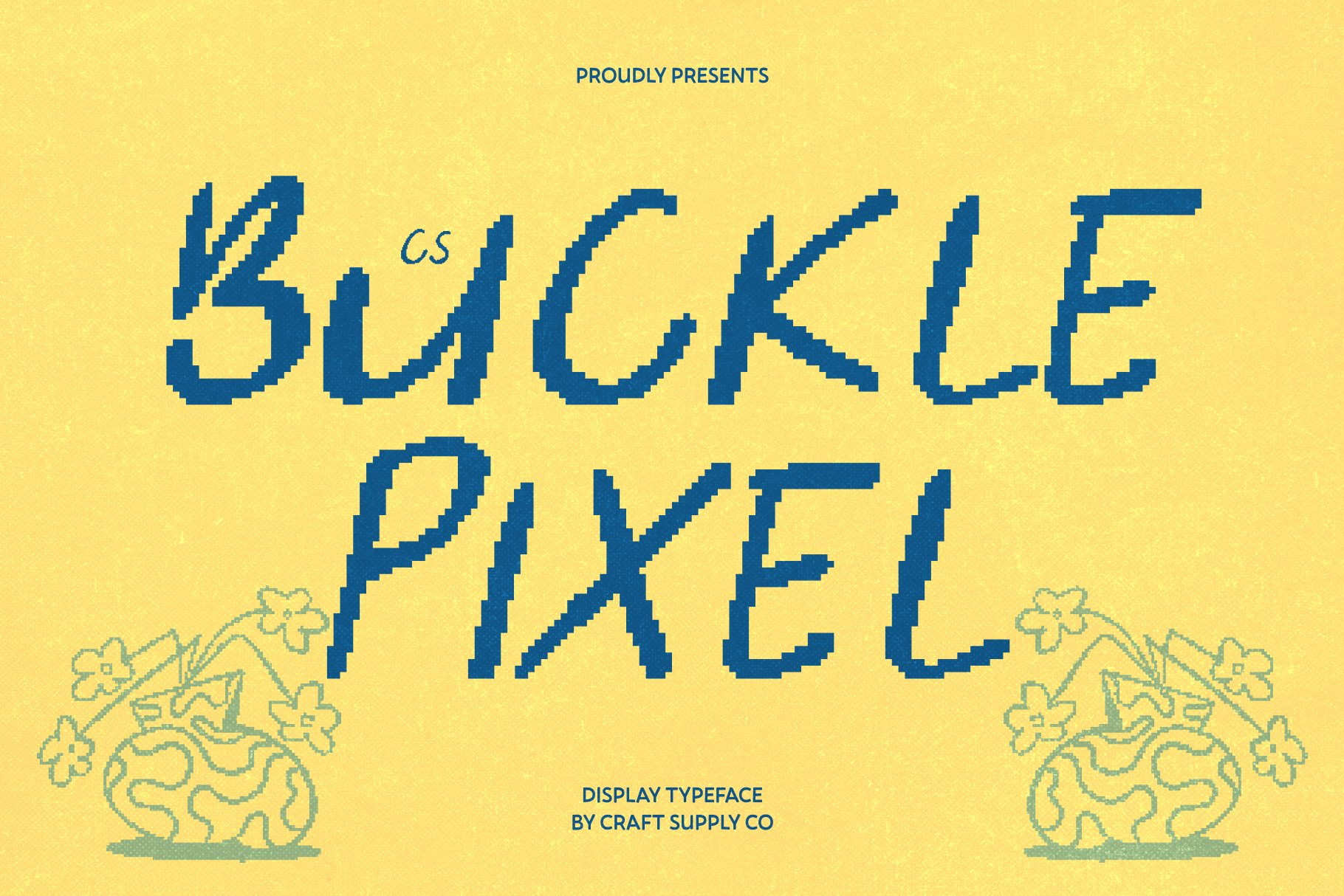 CS Buckle Pixel – Playful and Rebellious Pixel Display Font