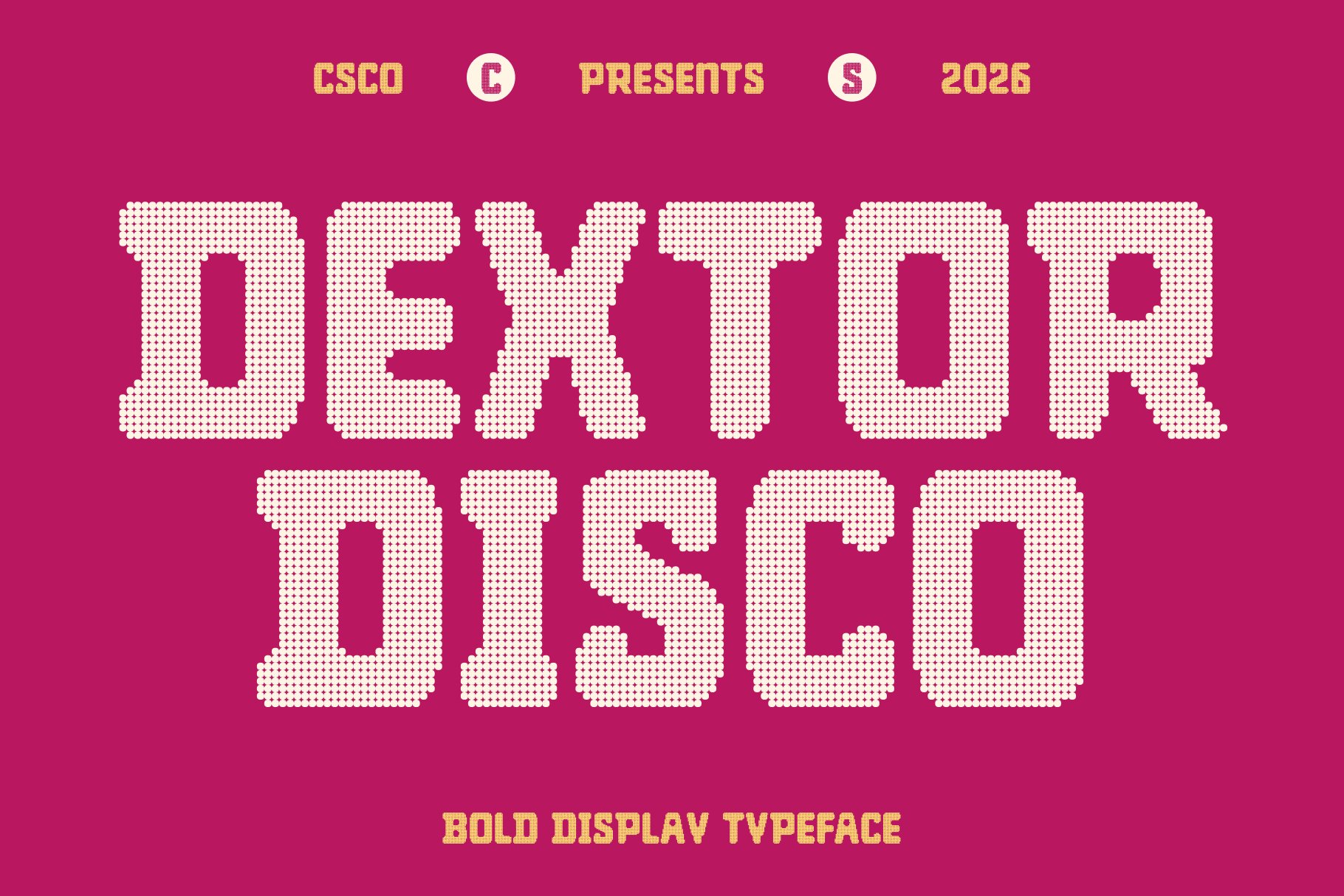 CS Dextor Disco – Bold Sans Serif with Disco Energy