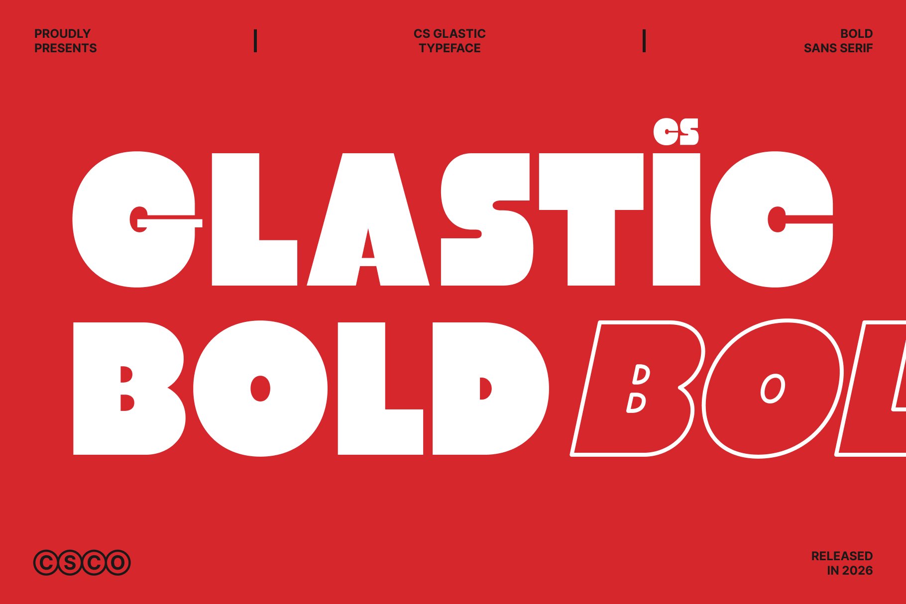 CS Glastic Display Font – Bold Geometric Sans Serif
