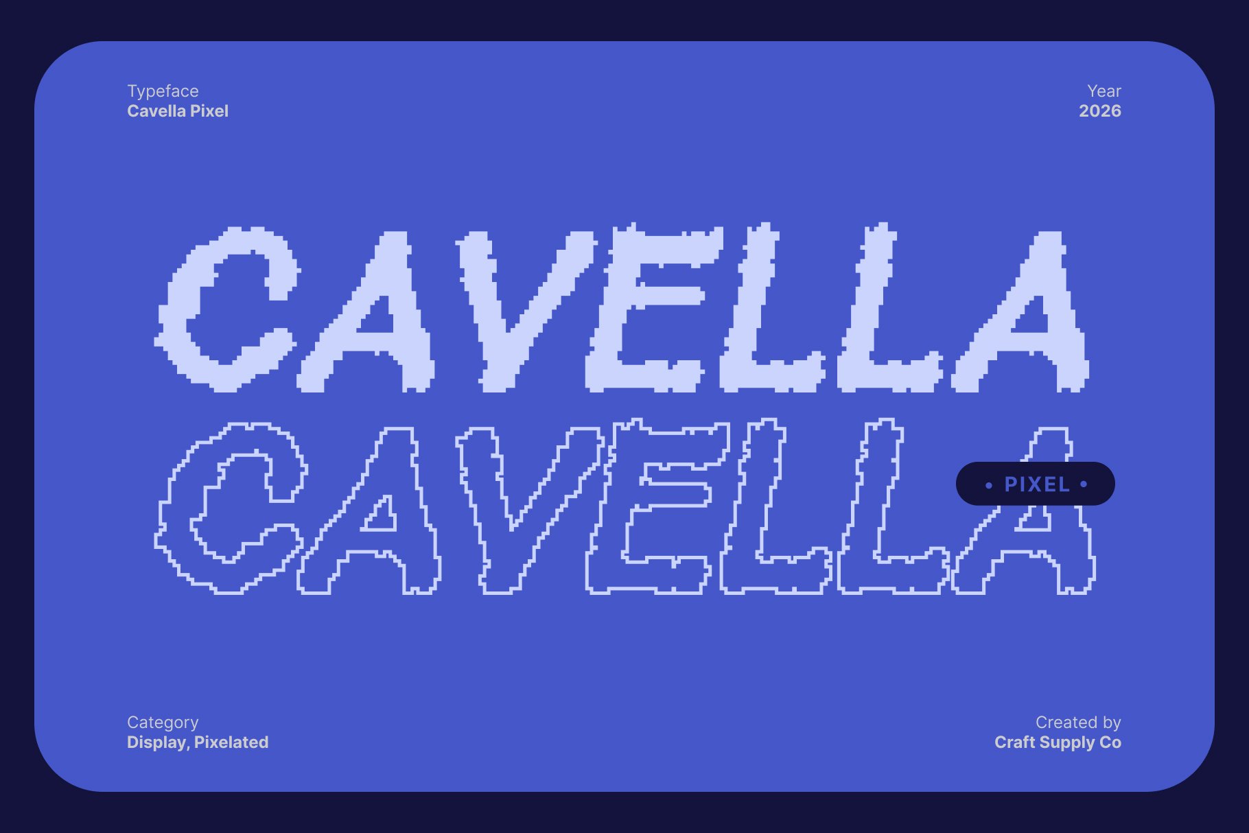 Cavella Pixel – Smoky Low-Contrast Display Font