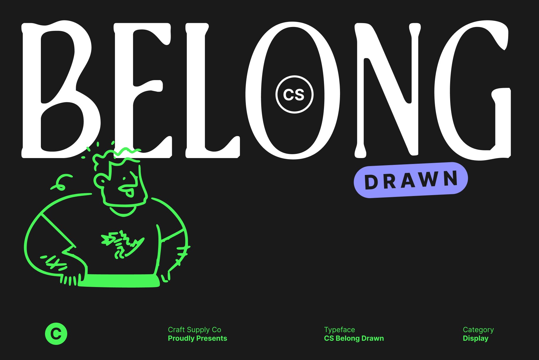 CS Belong Drawn – Serif Font with Luxury Style