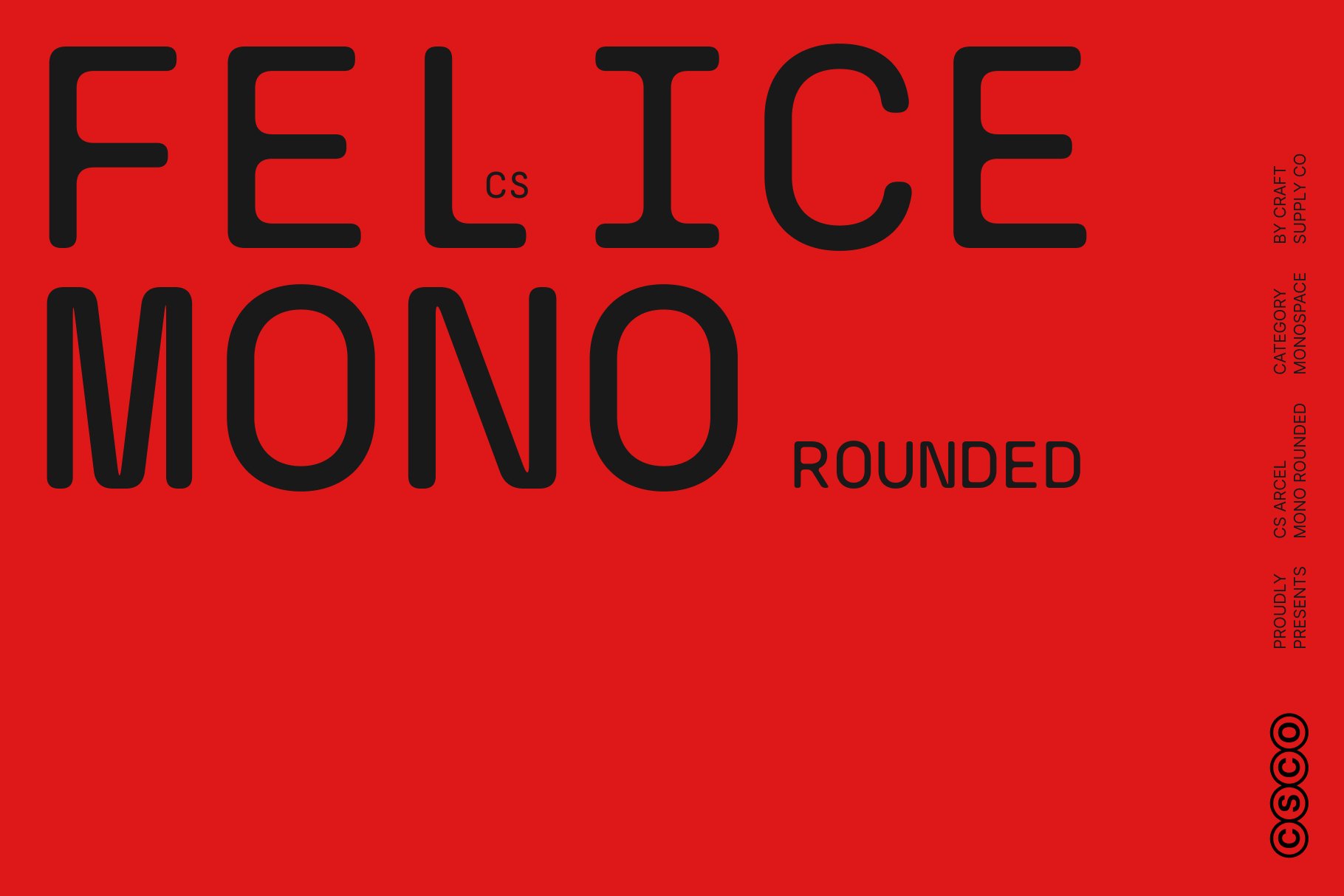 CS Felice Mono Rounded – Modern Monospaced Sans Serif Font