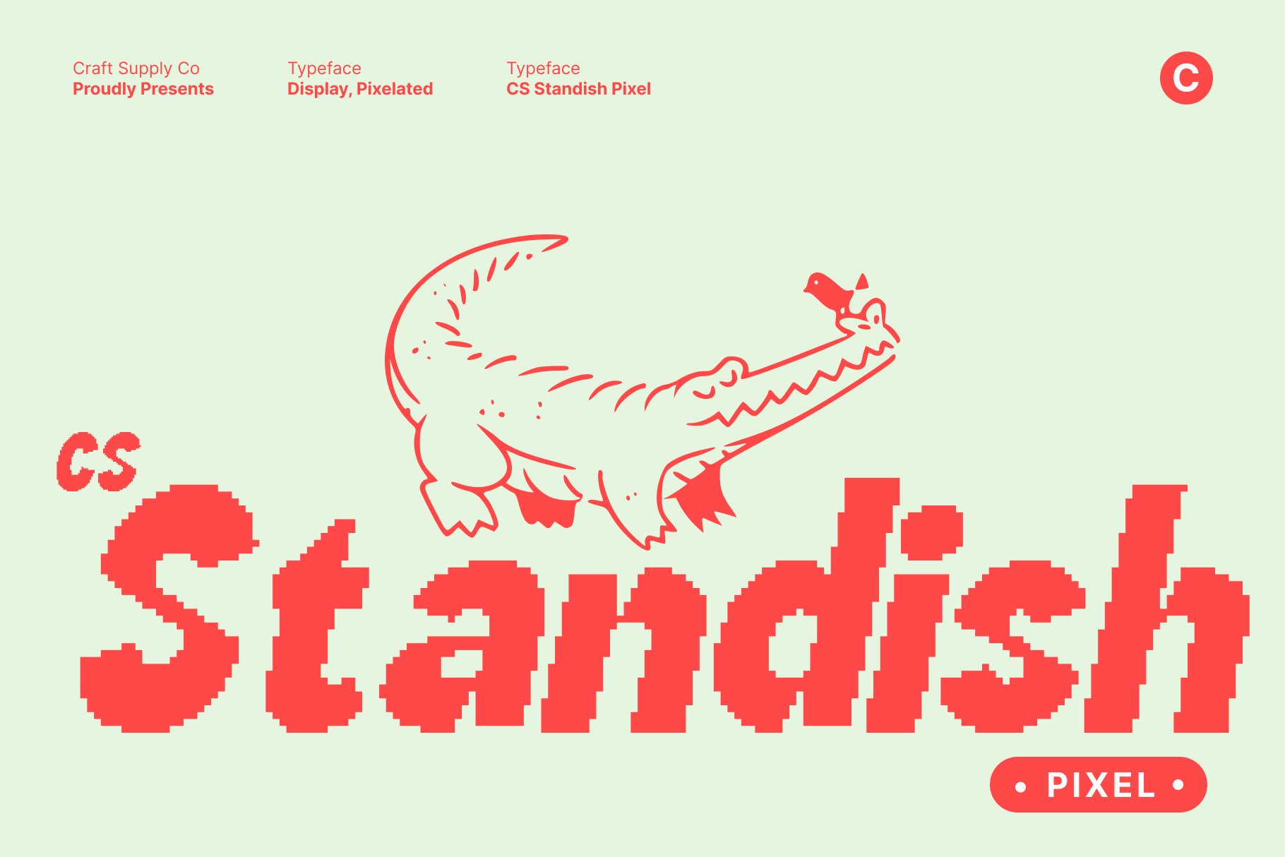 CS Standish Pixel – Bold Modern Grotesque Pixel Sans Serif