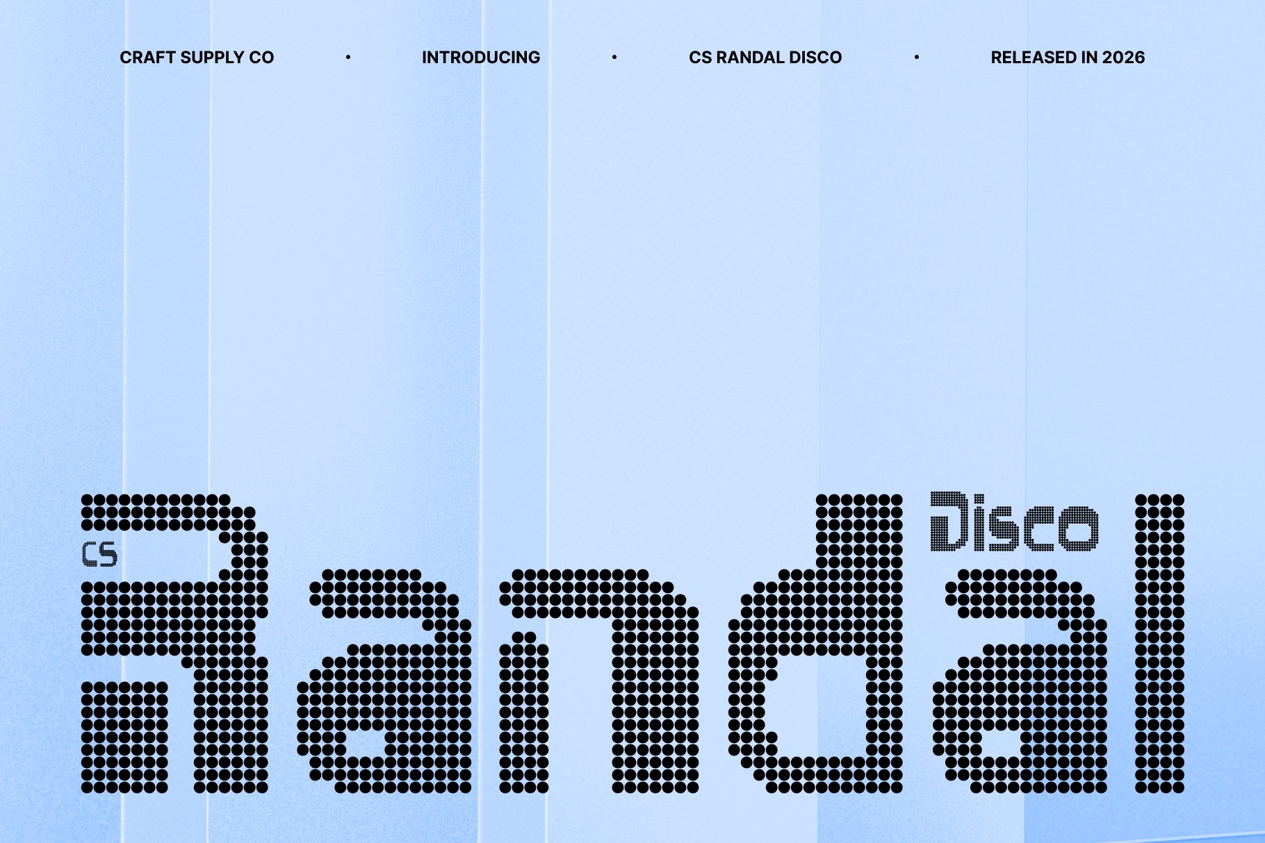 CS Randal Disco: Brutalist Sans Serif with Disco Texture - Craft Supply Co